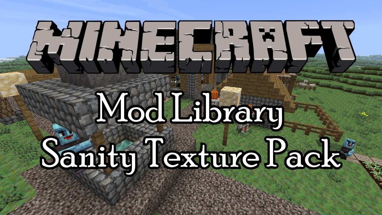 Sanity Texture Pack - Minecraft Mod Library - YouTube