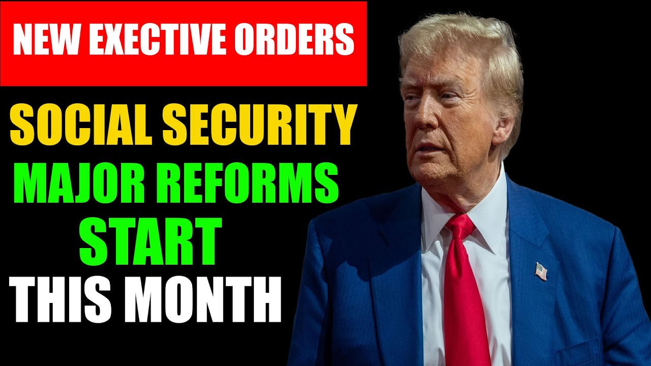 NEW Executive Order: Major Social Security Reform Begins This Month ...