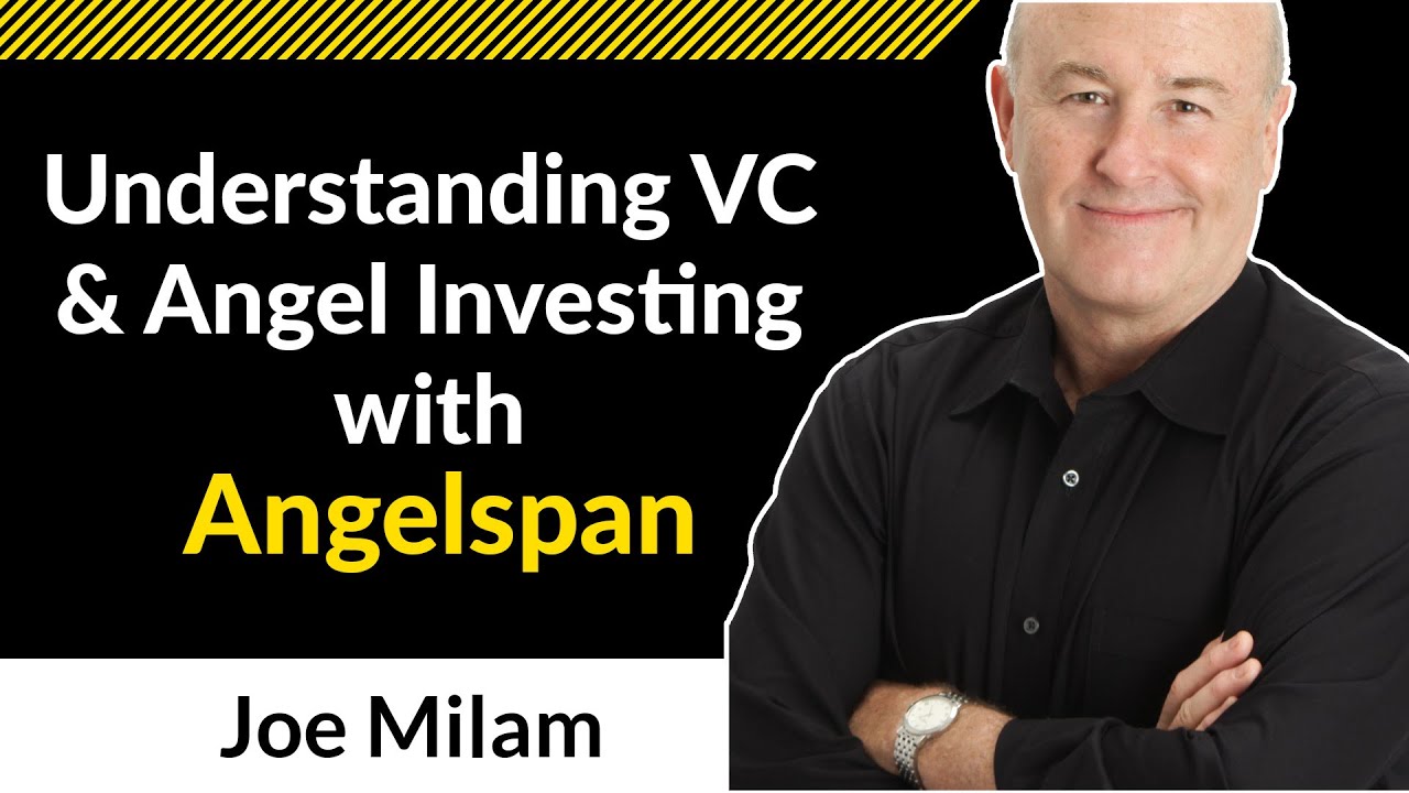 Becoming A Successful Angel Investor | With Joe Milam - YouTube