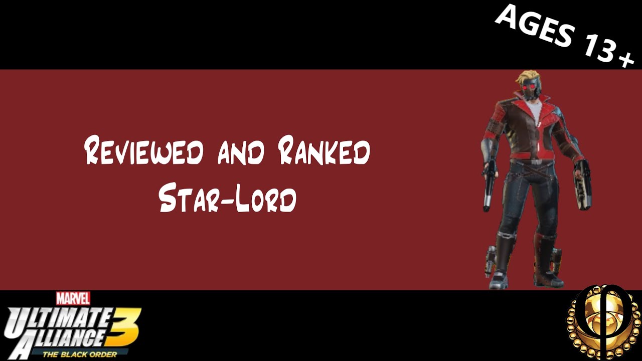 Reviewed and Ranked: Star-Lord - Ultimate Alliance 3 - YouTube