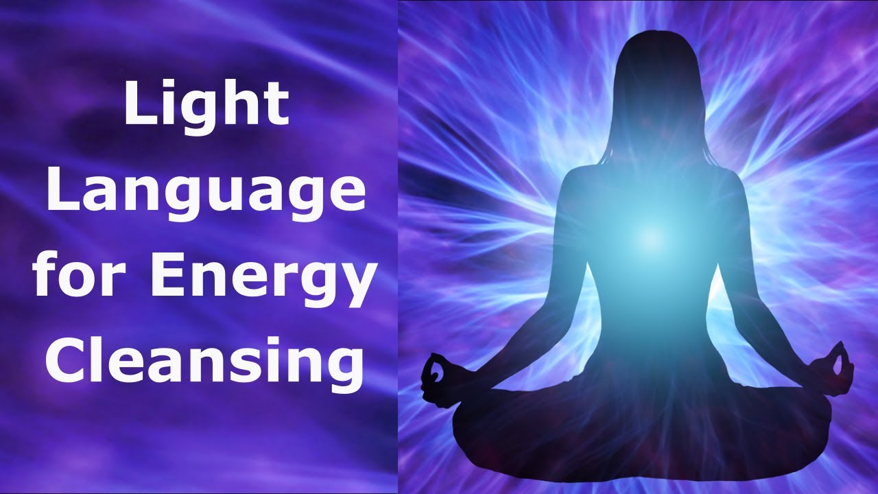 Light Language for Energy Cleansing Infused with Arcfusion Energy ...