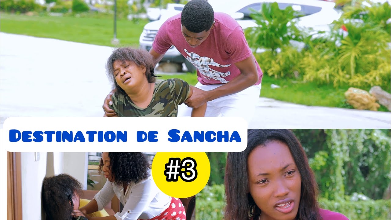 DESTINATION DE SANCHA 3 - YouTube