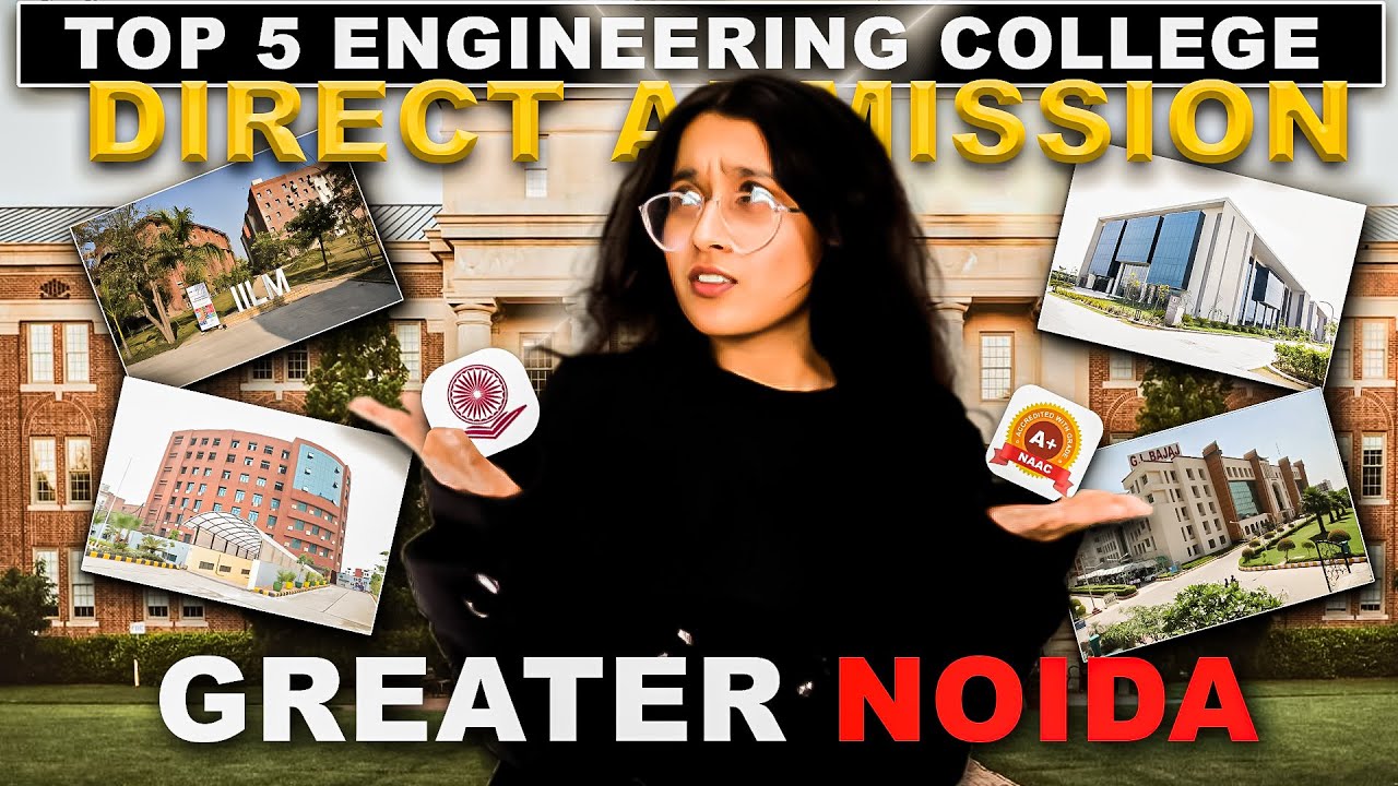 Top 5 Engineering Colleges in Greater Noida 🤯| JEE Low Percentile ...