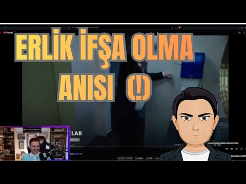 ERLİK İFŞA OLMA ANISI ( !)