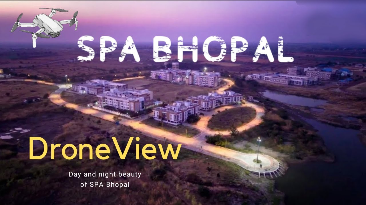 SPA Bhopal Drone View || Beautiful and largest Campus of Architecture ...