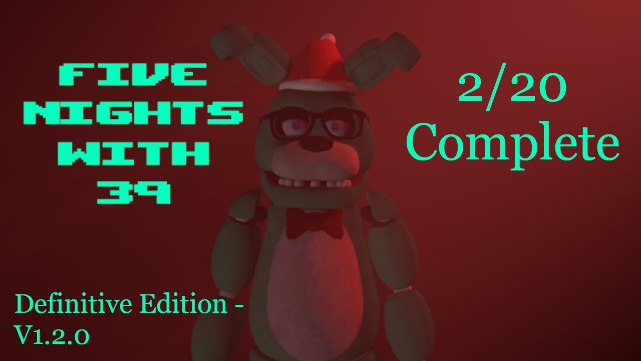 Five Nights with 39 - Definitive Edition (V1.2.0) - 2/20 Complete ...