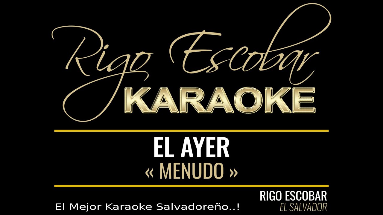 MENUDO - EL AYER KARAOKE - YouTube