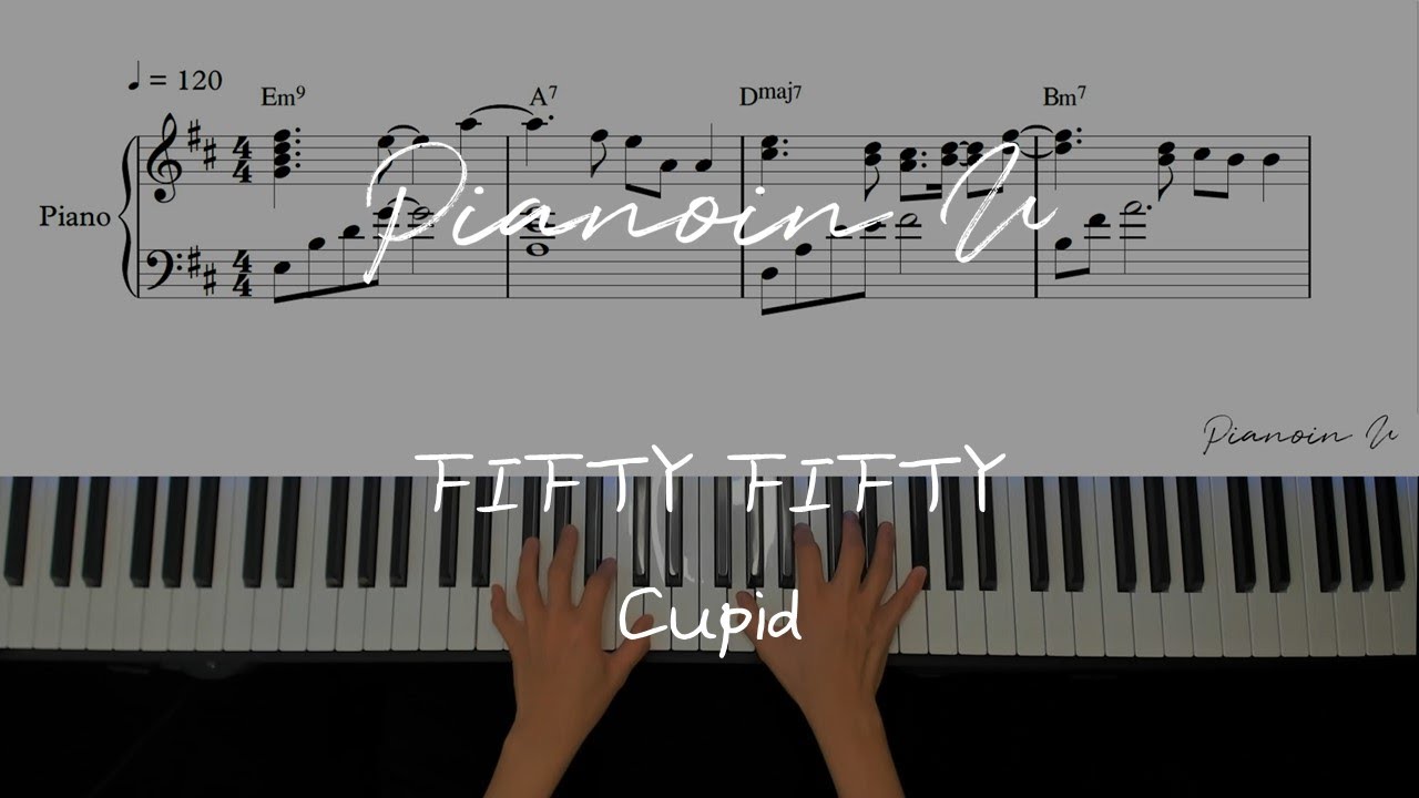 FIFTY FIFTY (피프티피프티) - 'Cupid' / Piano Cover / Sheet - YouTube