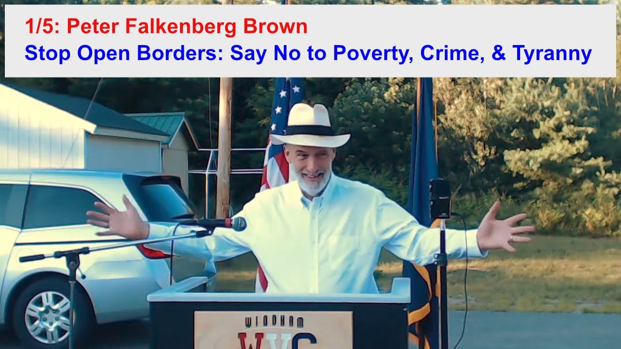 1/5: Peter Falkenberg Brown - Stop Open Borders: Say No to Poverty ...