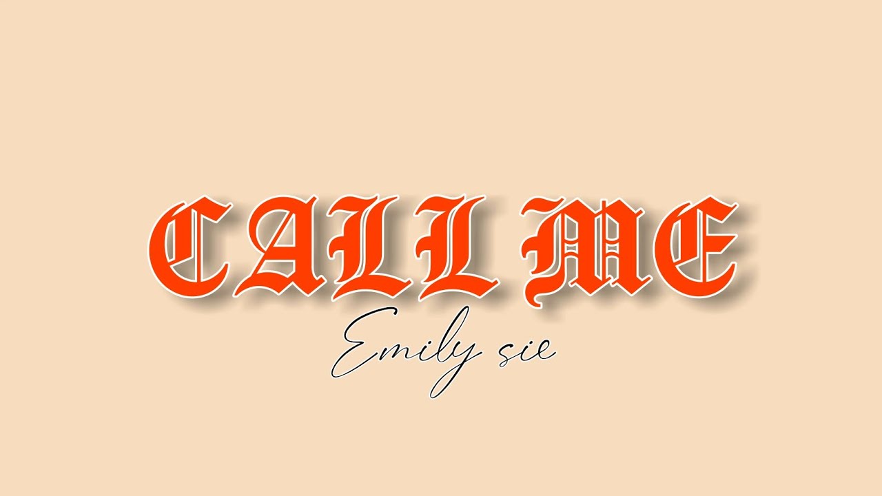 [ Vietsub • Lyrics ] Call me - Emily Sie - YouTube