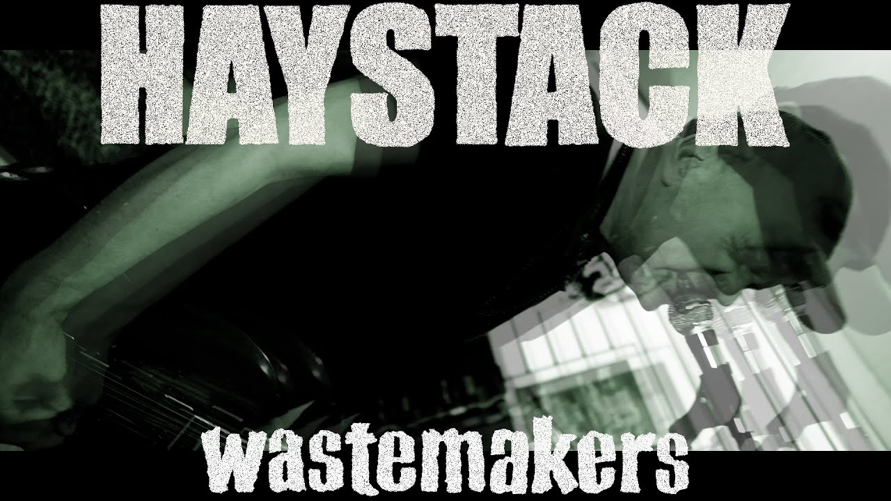 Haystack - "Wastemakers" (Official Music Video) | TRE054 - YouTube