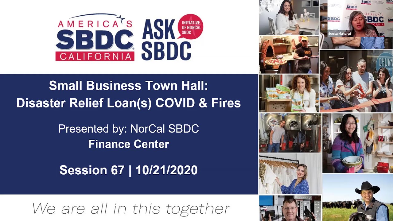 ASKSBDC Small Business Town Hall Disaster Relief Loan Updates by NorCal ...
