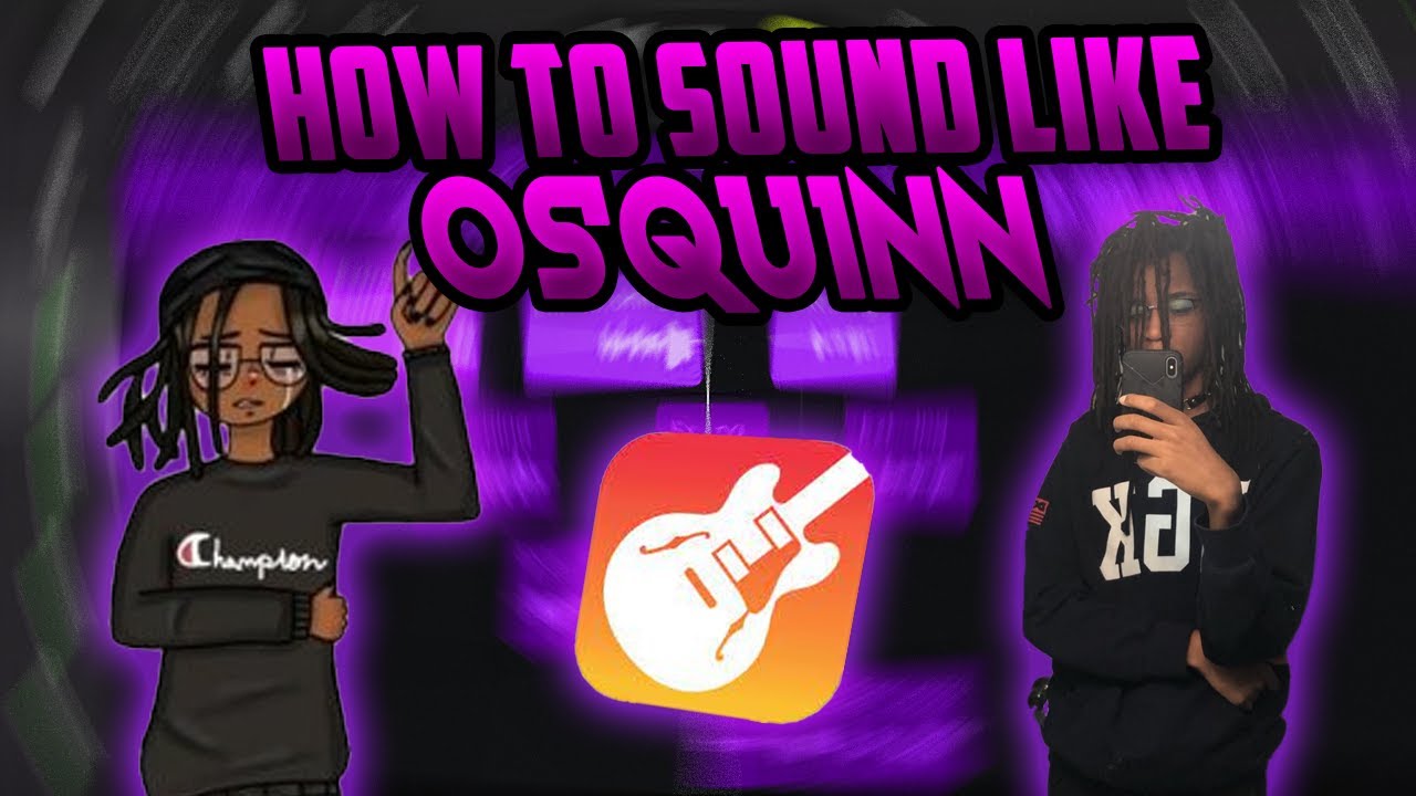 How To Sound Like Osquinn(P4rkr) On Garageband iOS(FREE VOCAL PRESET ...