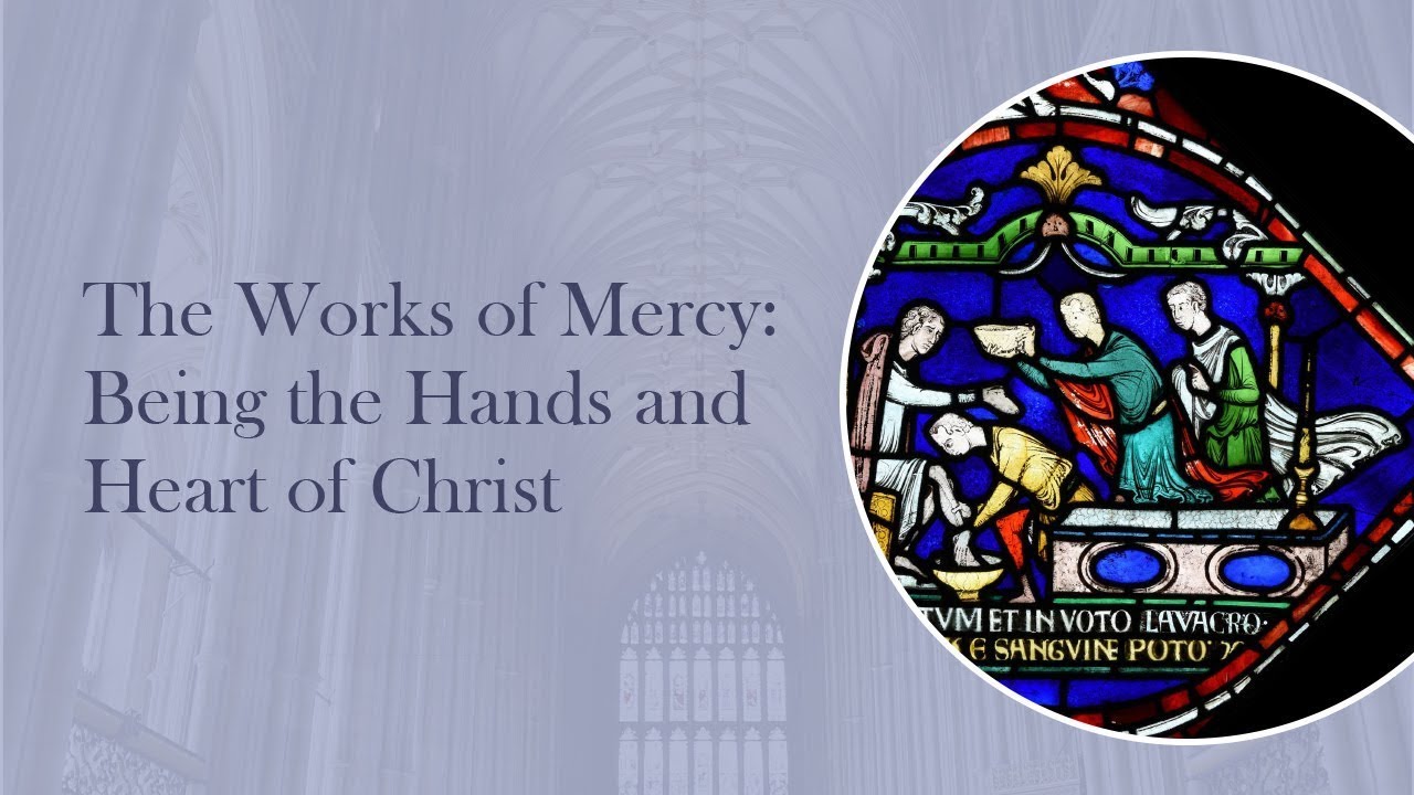 The Works of Mercy: Being the Hands and Heart of Christ - Bury the Dead ...