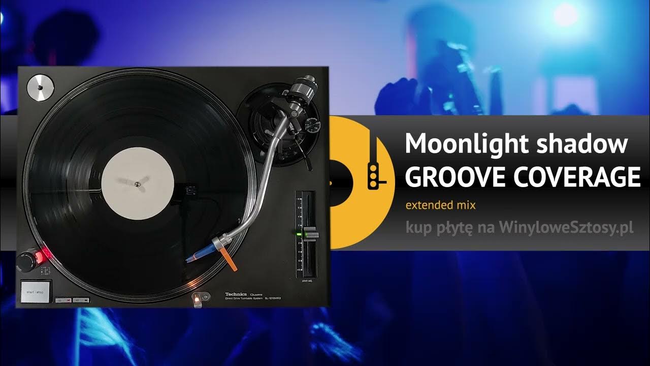 GROOVE COVERAGE - Moonlight shadow (extended mix) - YouTube
