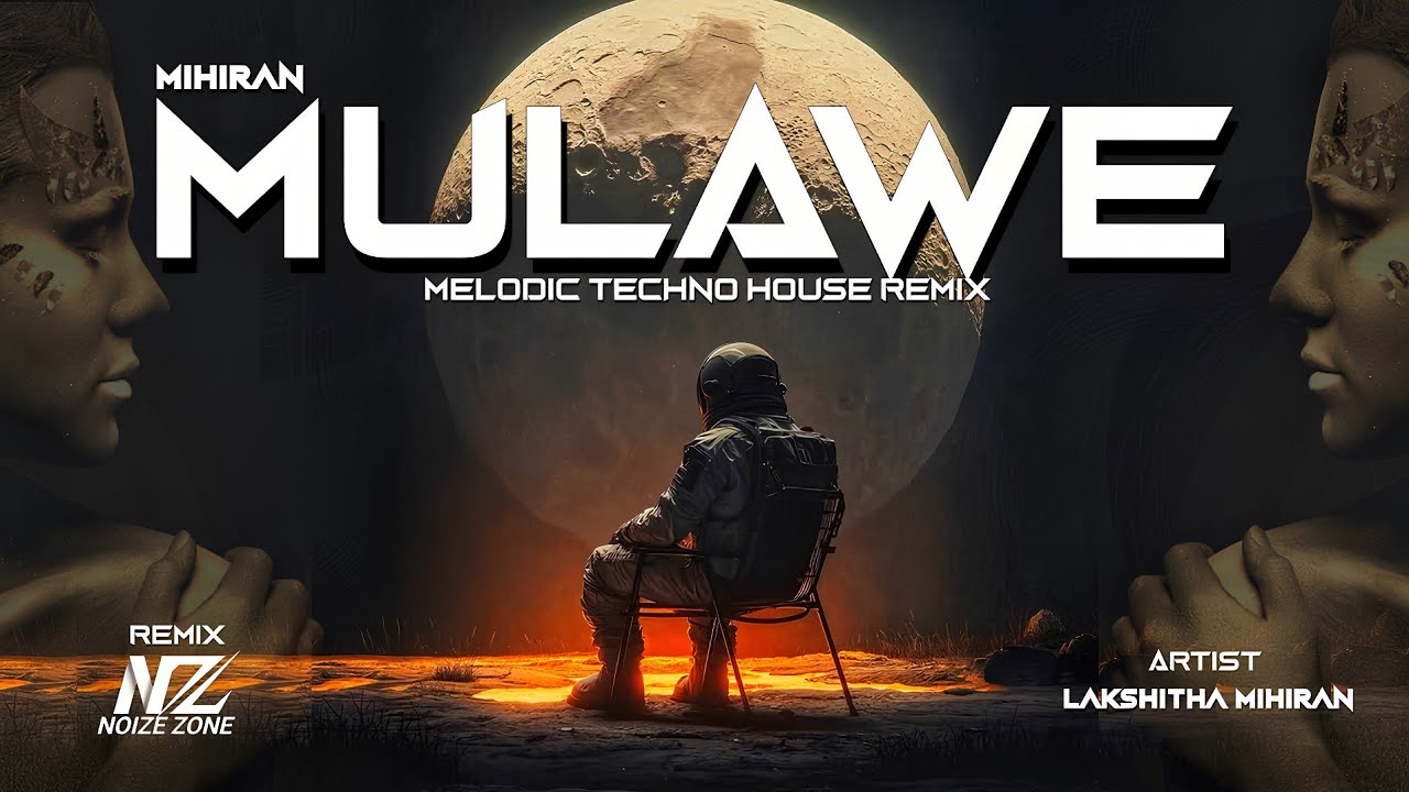 Mulawe - (මුලාවේ) Mihiran | Melodic Techno Remix @Noize_zone - YouTube