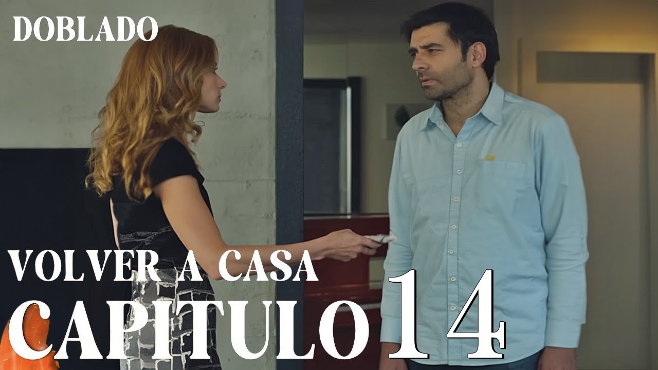 Volver a Casa | Eve Dönüş – Capítulo 14 | Doblado al Español - ¡Ahora ...
