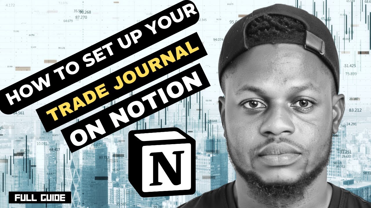 How to set-up your Trading journal on notion: full guide - YouTube