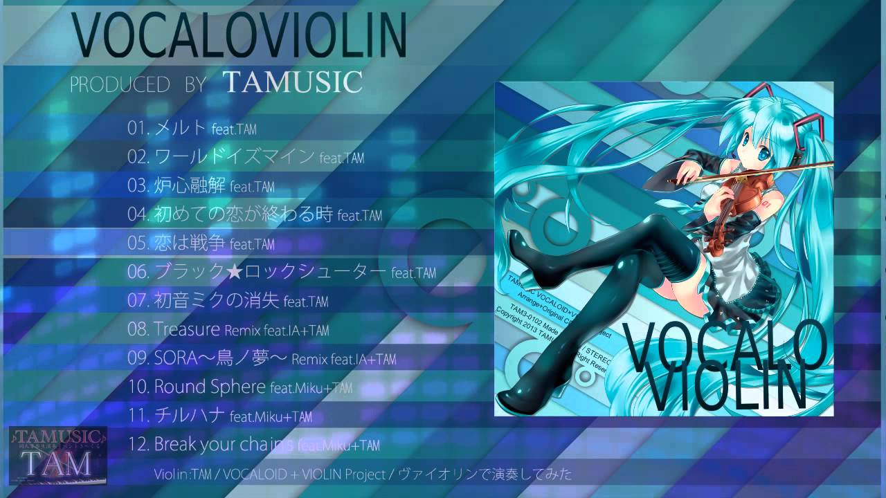 TAM3-0102 VOCALO VIOLIN / VOCALOID CD demo / TAMUSIC 初音ミク - YouTube