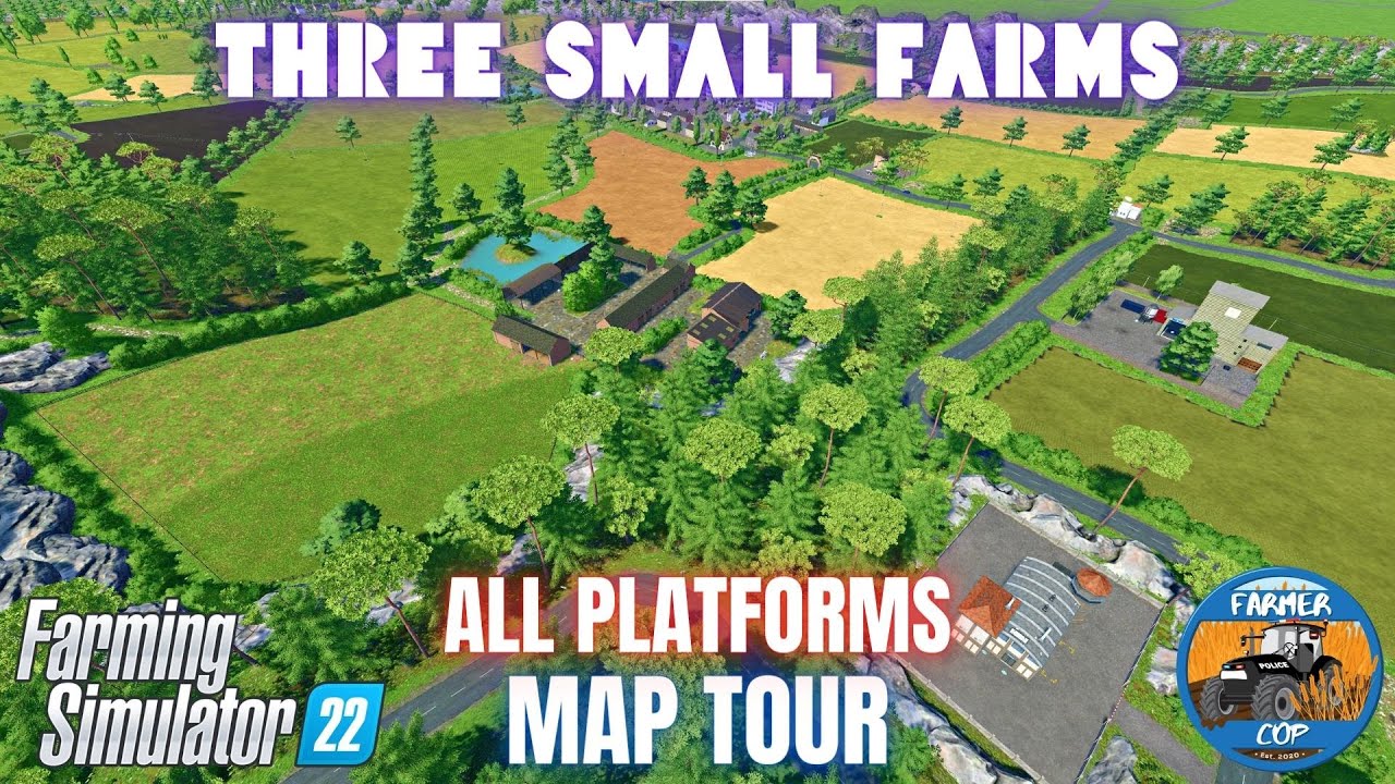 THREE SMALL FARMS - Map Tour - Farming Simulator 22 - YouTube