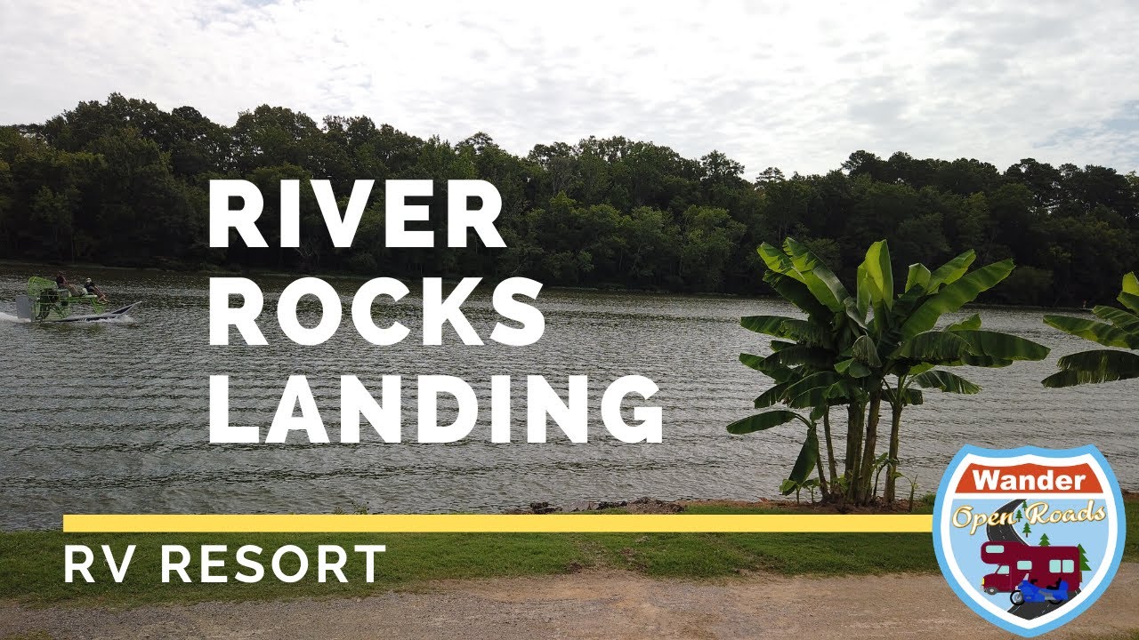 River Rocks Landing RV Resort Gadsden - YouTube