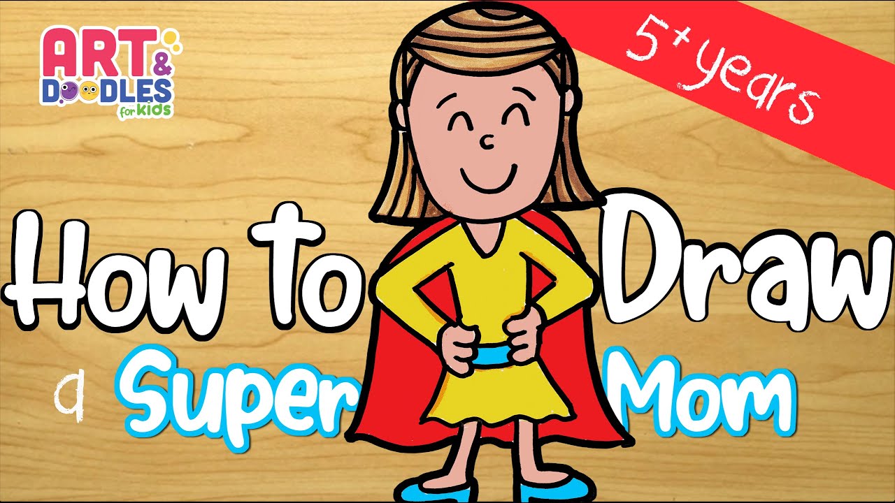 How to draw a super Mom - YouTube