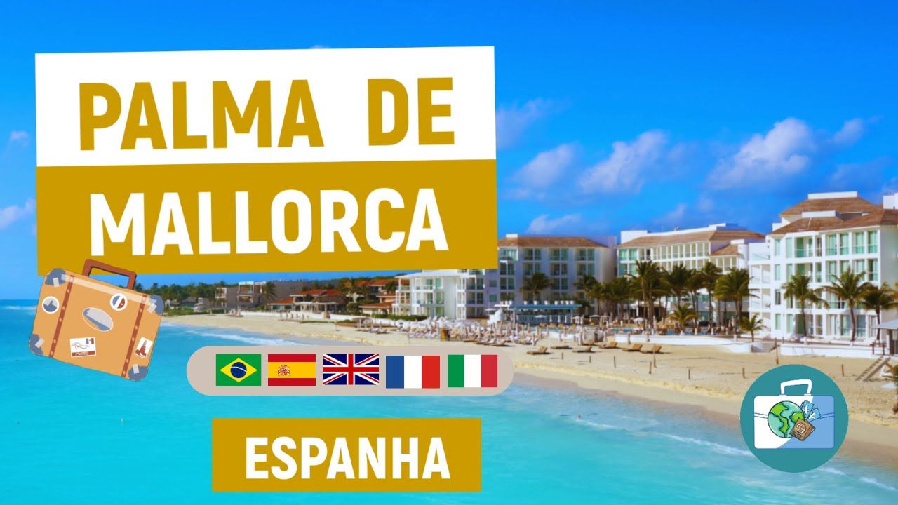 Dicas de Turismo em Palma de Mallorca - Espanha - YouTube