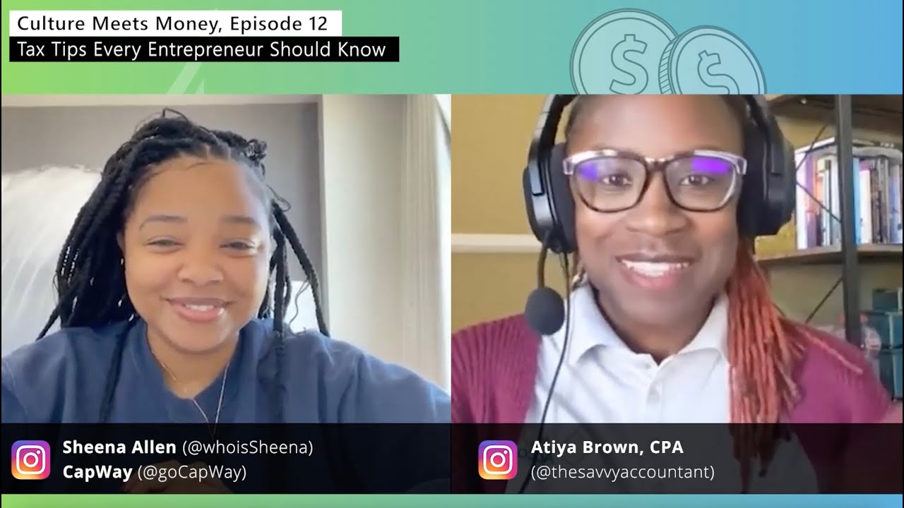 Tax Tips for Entrepreneurs | Culture Meets Money with Atiya Brown - YouTube