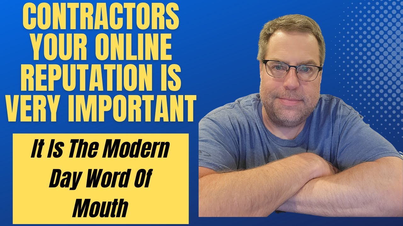 Contractor Marketing & Online Reputation - Your Online Reputation Is ...