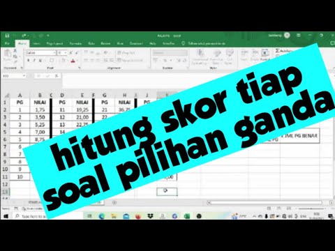 Cara menghitung skor nilai pilihan ganda di excel - YouTube