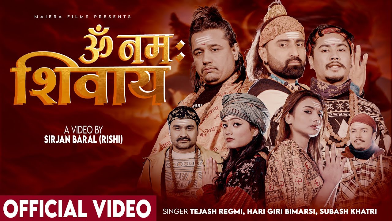 Om Namaha Sibaya - Tejash Regmi, Hari Giri Bimarsi, Subash Khatri ...