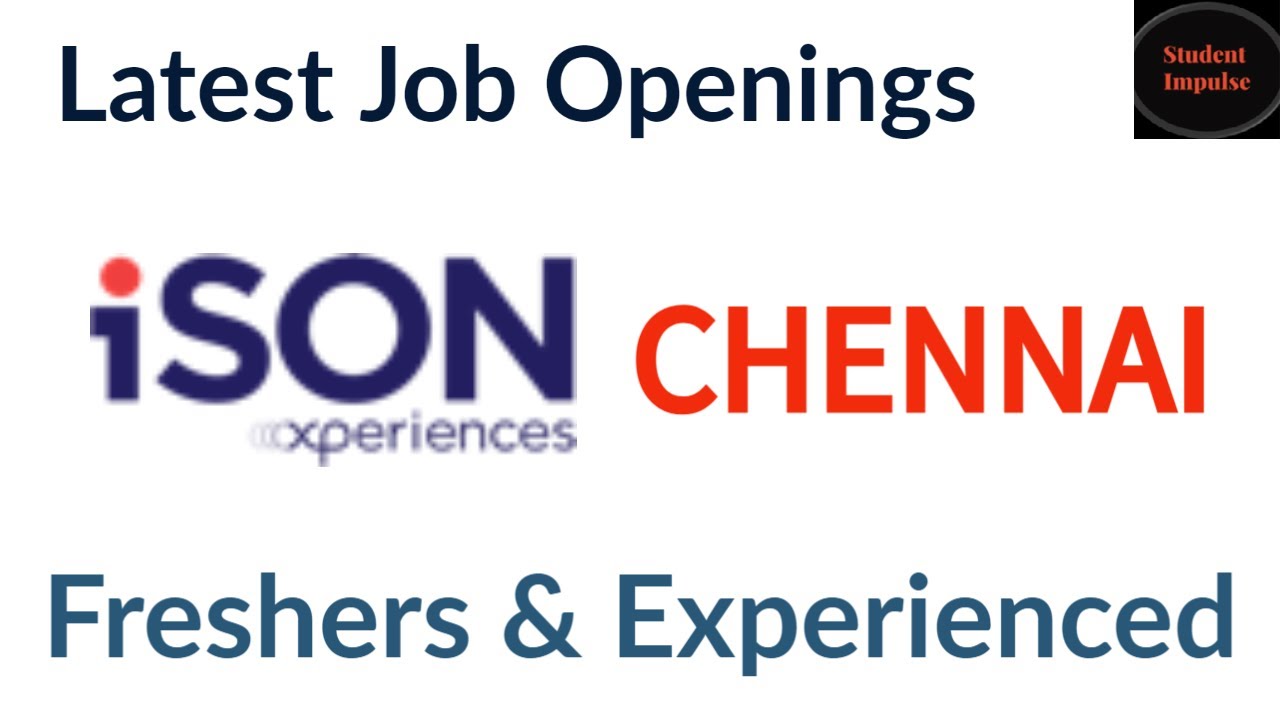 Job Openings in Chennai | iSON Xperiences | Jobs in Chennai | Chennai ...