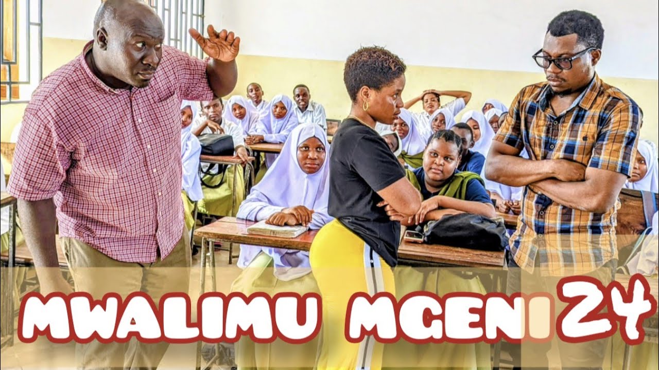 MWALIMU MGENI ️ /24/ - YouTube