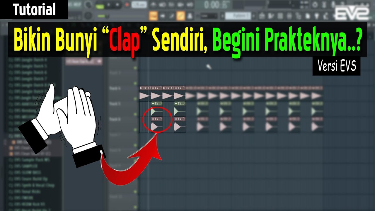 CLAP ⁉️ Sound Design Simple Clap Pemula (Versi EVS) #dj - YouTube