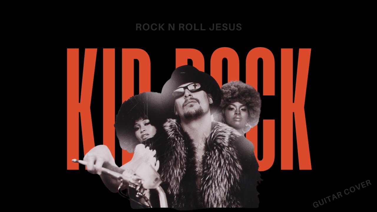 KID ROCK - Rock N Roll Jesus - Guitar Cover by Lior Asher - YouTube