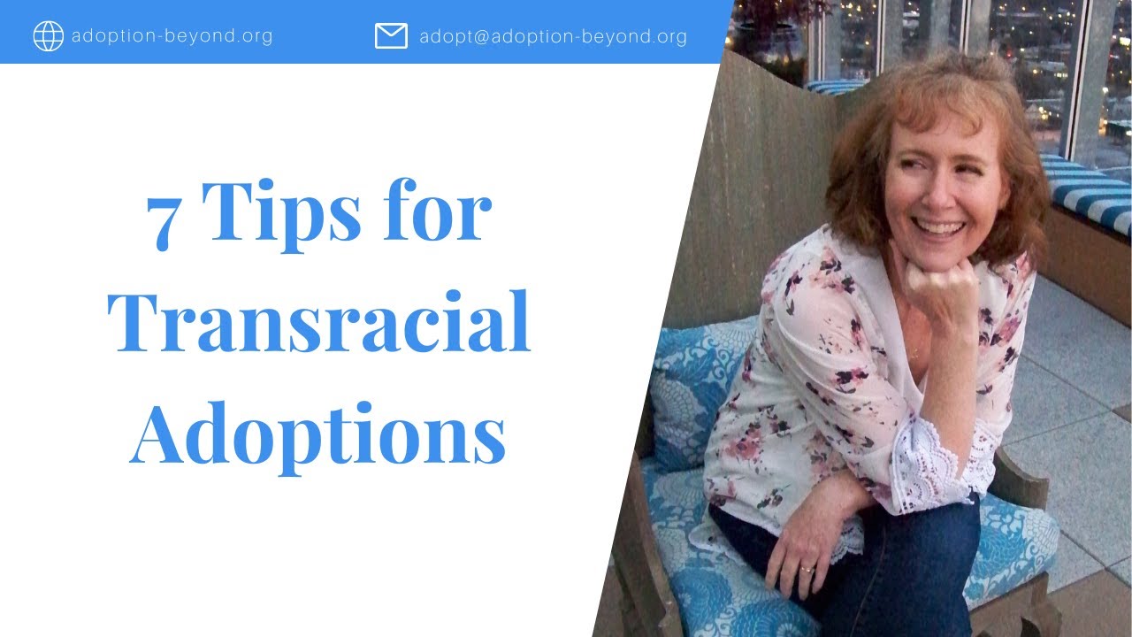 7 Things to Do in a Transracial Adoption - YouTube