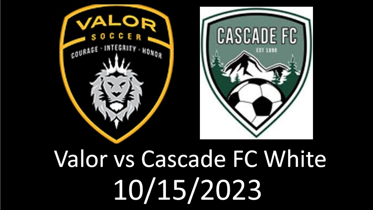 10-15-2023: Valor B10 PB U14 vs Cascade FC White - YouTube