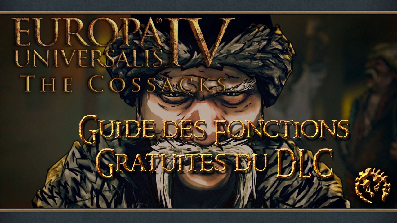 [FR] EU4 : Guide DLC Cossacks : Partie Gratuite - YouTube