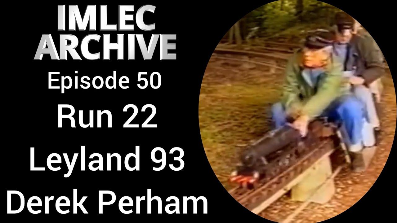 IMLEC Archive - Episode 50 - Leyland 1993 - DEREK PERHAM - Run 22 - YouTube