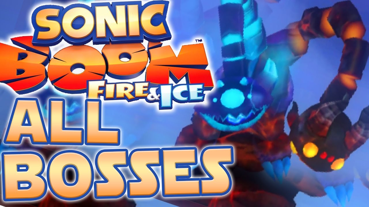 Sonic Boom Fire & Ice | All Boss Fights - YouTube