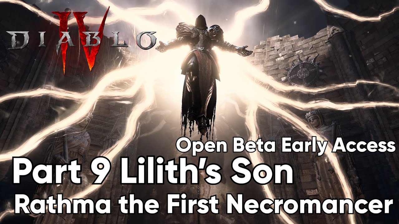 Diablo 4 Gameplay. Rathma the First Necromancer. Open Beta Early Access ...