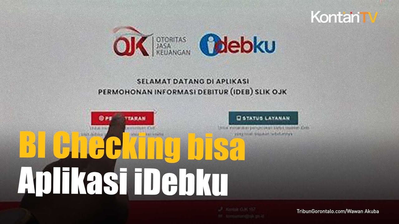 OJK Rilis Aplikasi iDebKu untuk Cek Riwayat Kredit Nasabah - YouTube