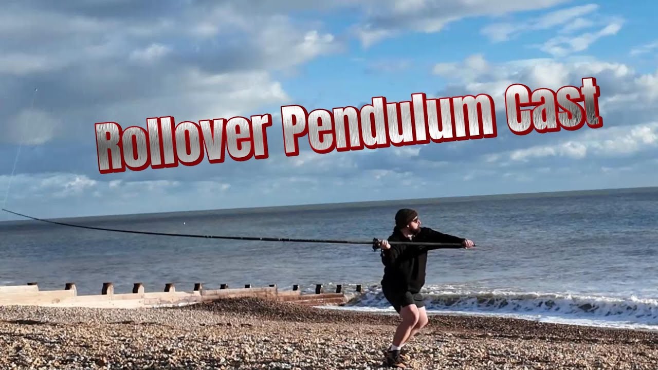 How to achieve phenomenal distances with the roll over pendulum cast ...