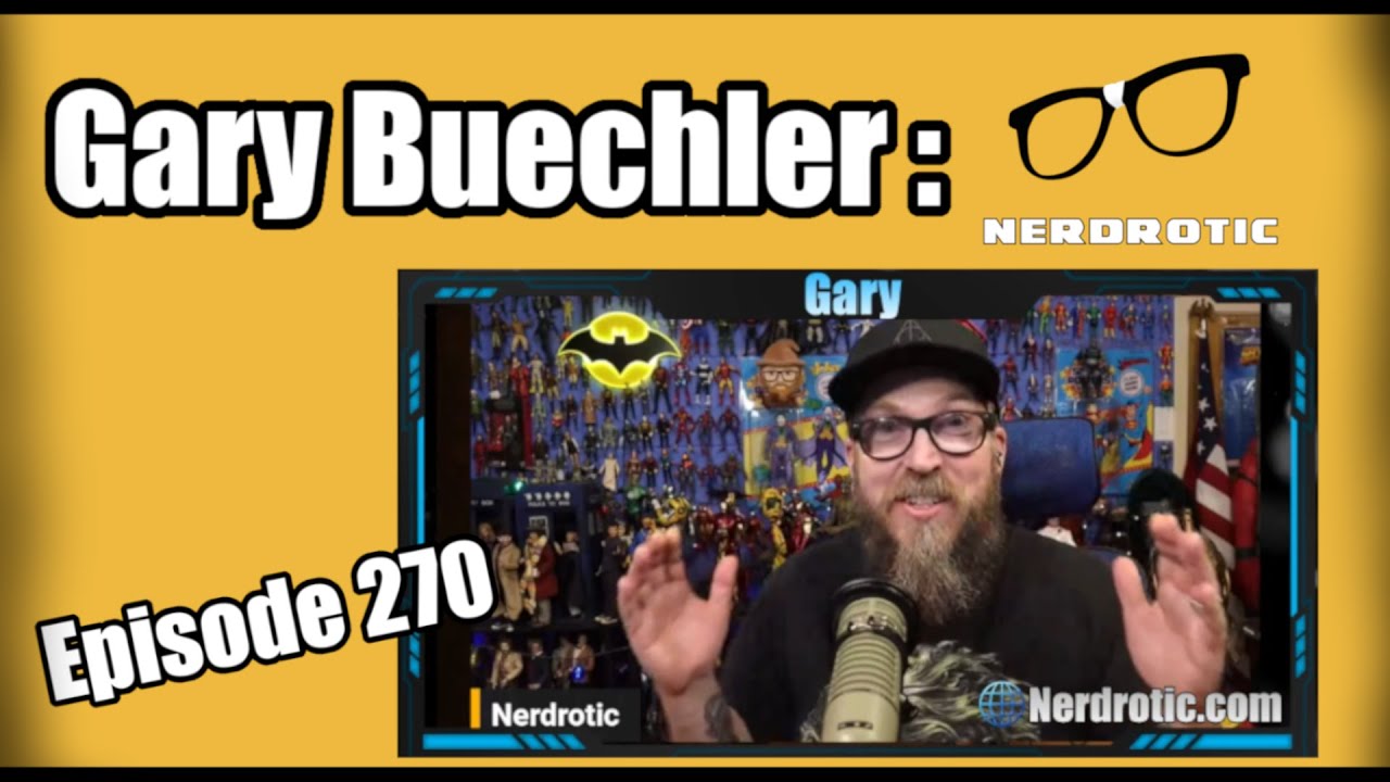 Cataclysms and Comics - Gary Buechler : 270 - YouTube