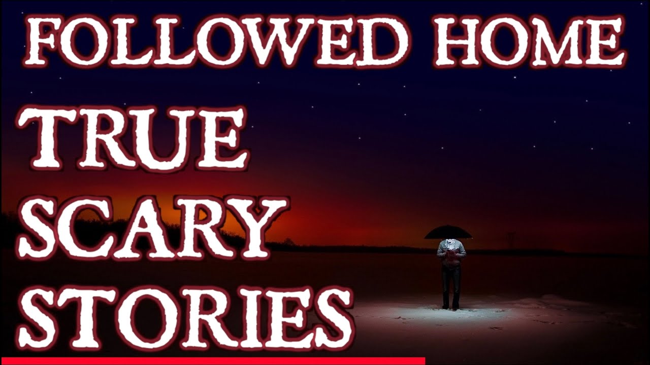 9 FOLLOWED HOME SCARY STORIES - YouTube