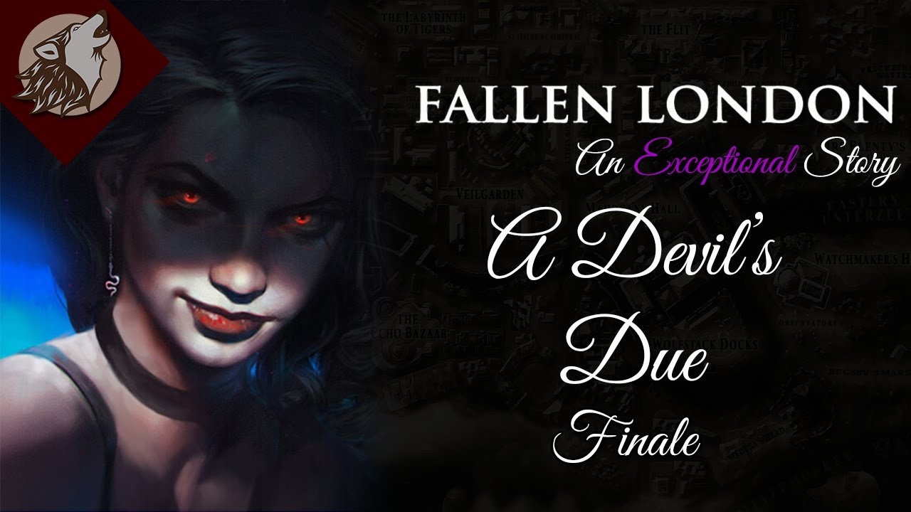 Fallen London: A Devil's Due - Finale - YouTube