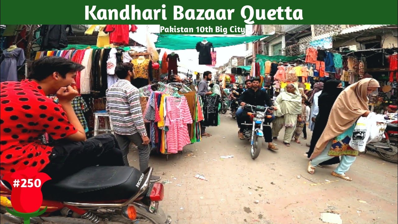 Walking In Kandhari Bazaar Quetta #EastWalks - YouTube