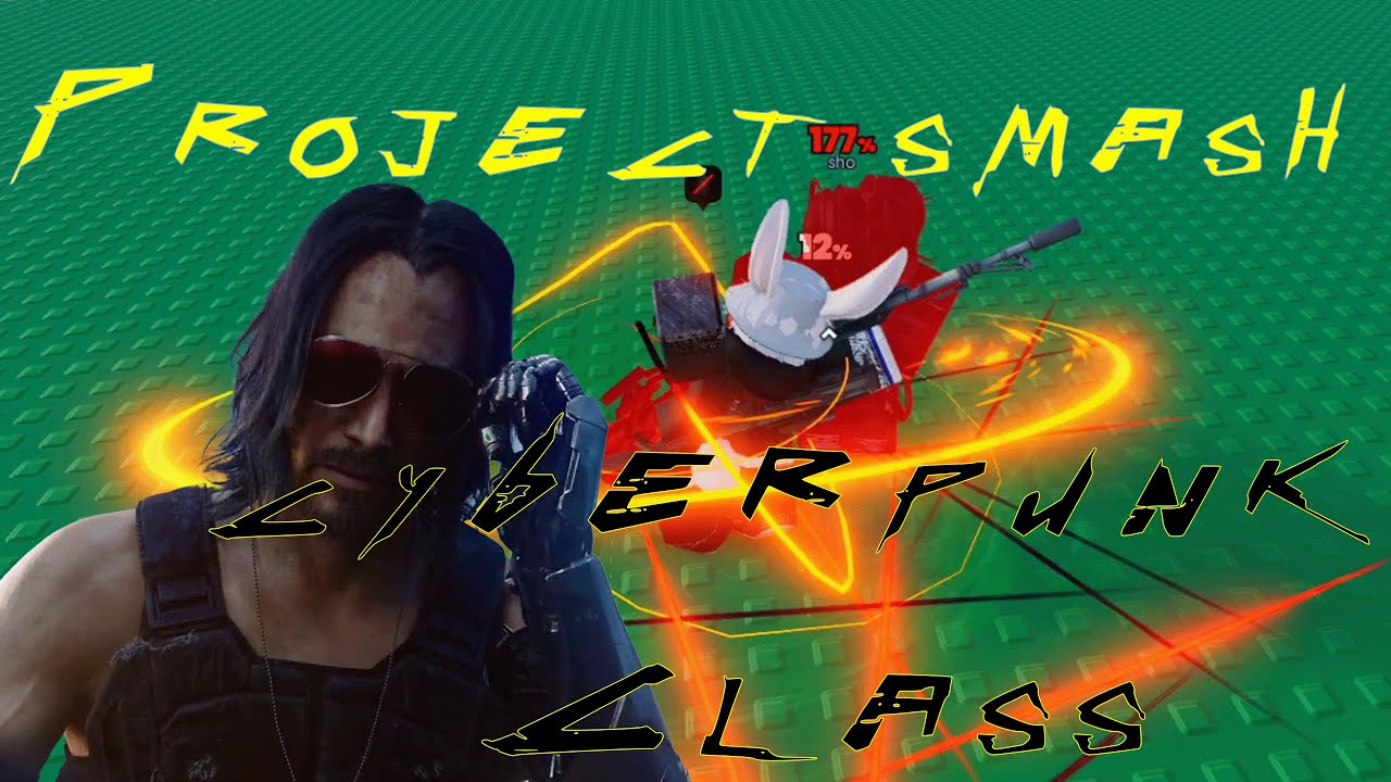 [project smash] The cyberpunk class got me feeling like a SAMURAI ...