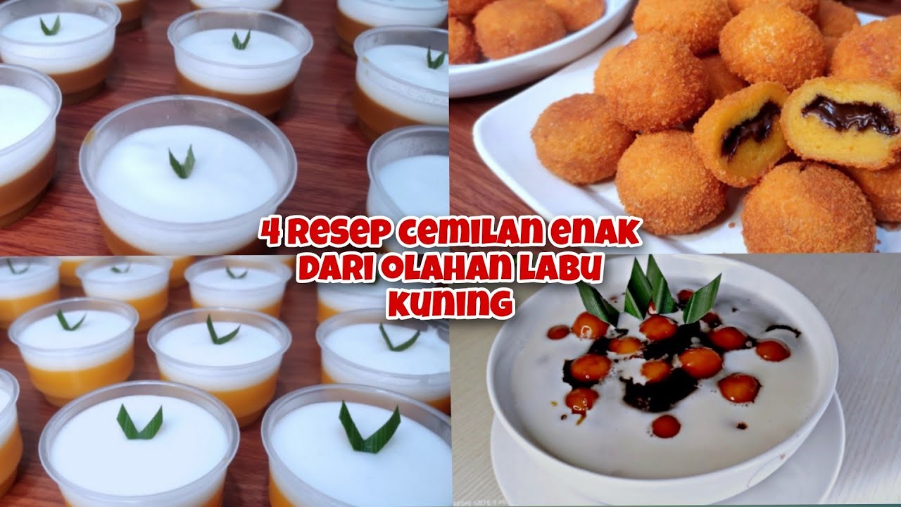 4 Resep Cemilan Enak Dari Olahan Labu Kuning Youtube