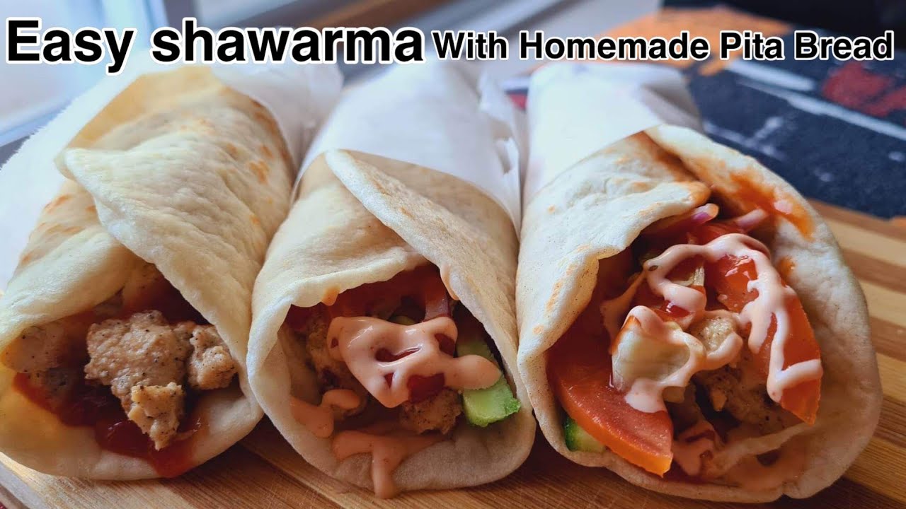 Chicken Shawarma With Homemade Pita Bread | Homemade Shawarma Recipe ...